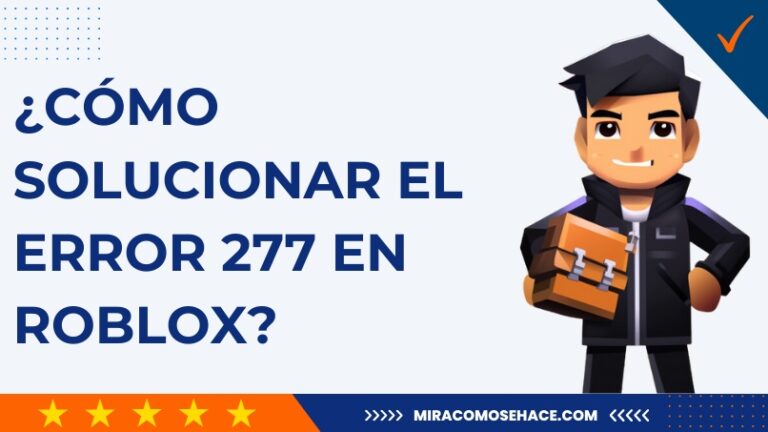 Error Code: 277 en Roblox - Solución Fácil y Rápida (Ejemplo) | Mira ...