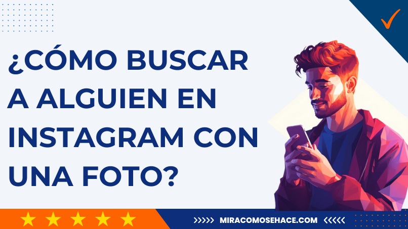 ¿Cómo buscar a alguien en Instagram con una foto? - Mira Cómo Se Hace